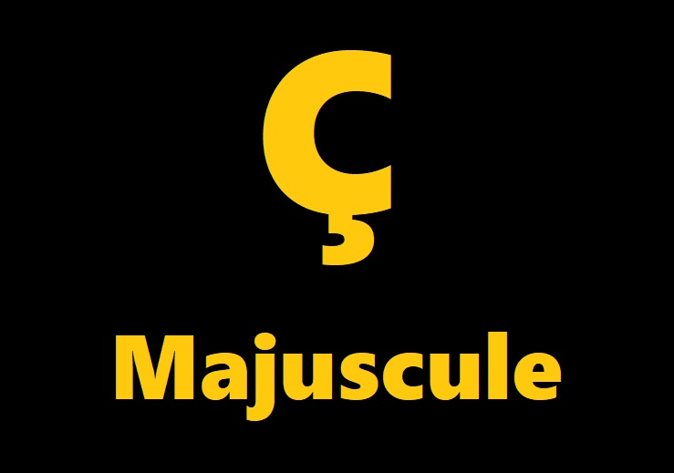 Faire le Ç cédille majuscule : Windows et Mac OS / AZERTY et QWERTY